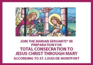 Total Consecration to Jesus Christ through Mary - MARIAN SERVANTS OF ...